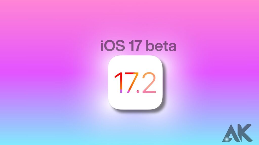 IOS 17.2 Beta Bugs: Các vấn đề phổ biến nhất và cách báo cáo chúng - โลกแห่งกี๊ก